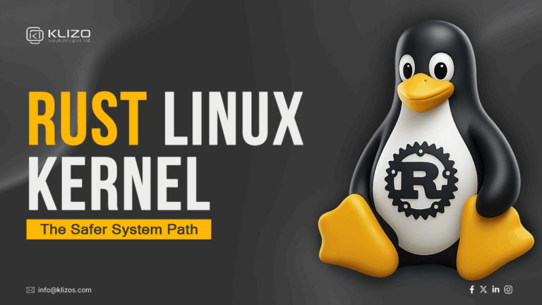 Rust Linux Kernel: Unlocking the Future of Kernel-Space Safety - Klizo ...